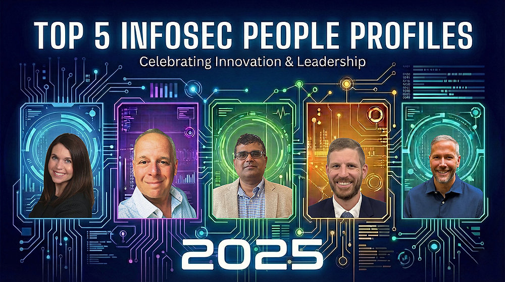 The Top 5 “InfoSec People Profiles” of 2025