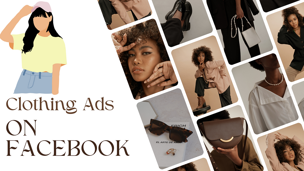 Mastering Clothing Ads for Facebook: A Comprehensive Guide to Boost ...
