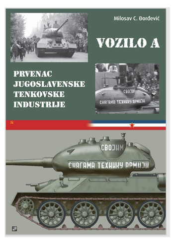 VOZILO A, first yugoslav tank | HOME