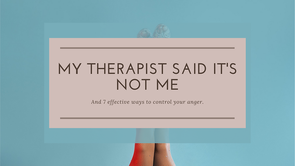 My Therapist Said It s Not Me It s Everyone Else my-therapist-said-it-s-not-me-it-s-everyone-else