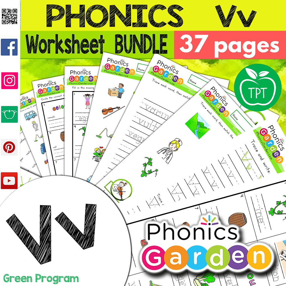Vv | Phonics | Spelling | Vocabulary | GREEN | 37 Pages | Phonics Garden