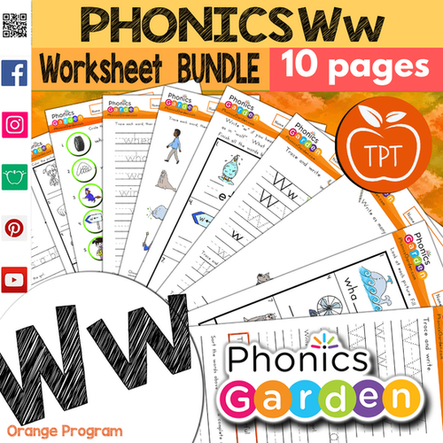 Ww | Phonics | Spelling | Vocabulary | ORANGE | 10 Pages | Phonics Garden