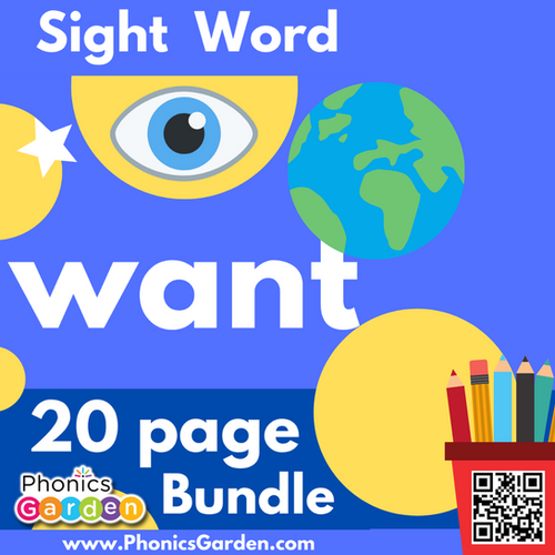 Sight Word "WANT" | Bundle | 20 Pages | Phonics Garden