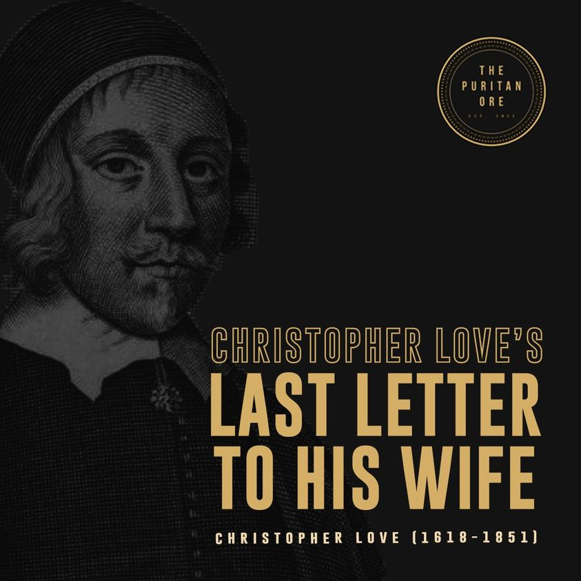 Christopher Love's Last Letter to His Wife