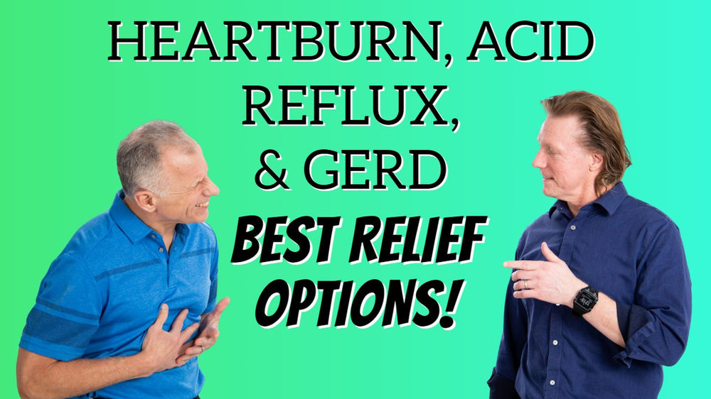 Heartburn, Acid Reflux, & GERD- Best Relief Options of Diet, Over-the ...
