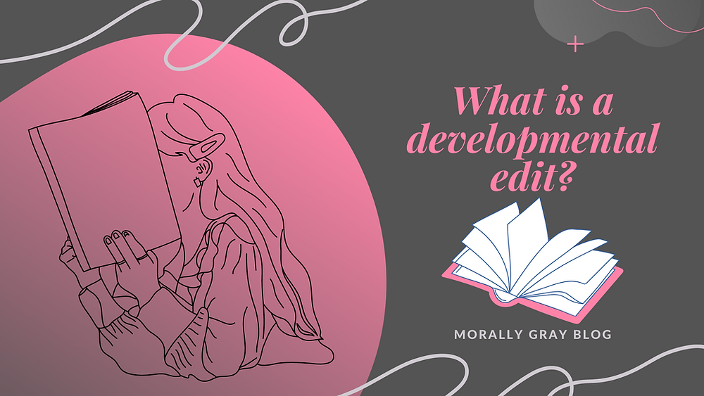 What's a Developmental Edit?