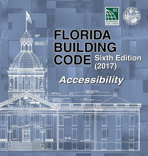 Florida Building Code - Accessibility, 2017 | Acre Institute