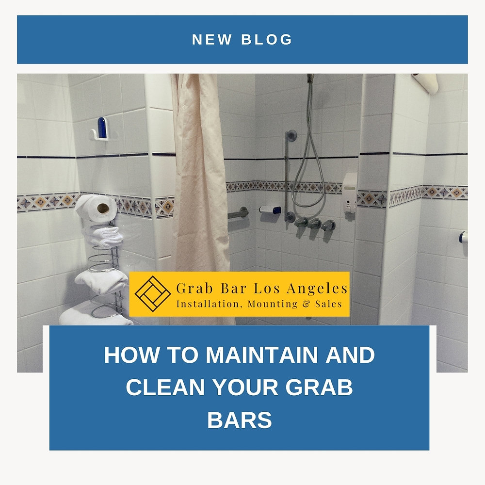 How to Maintain and Clean Your Grab Bars