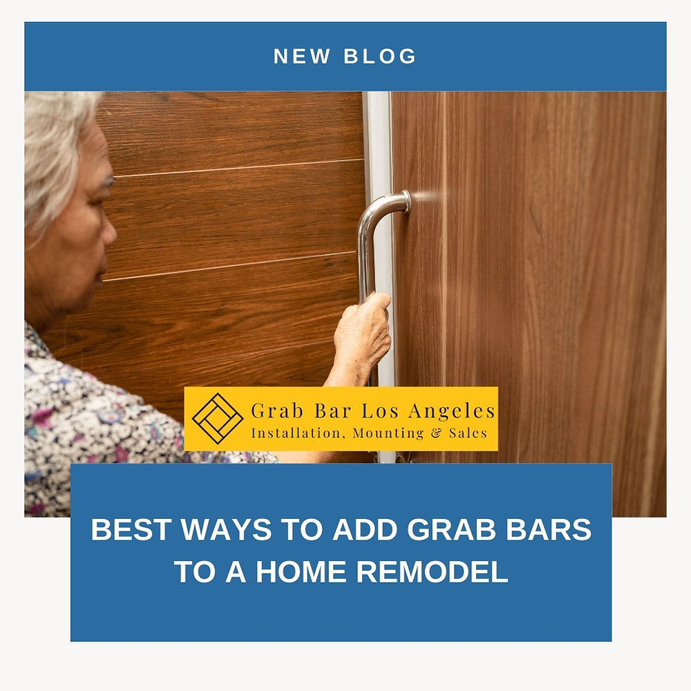 Best Ways to Add Grab Bars to a Home Remodel