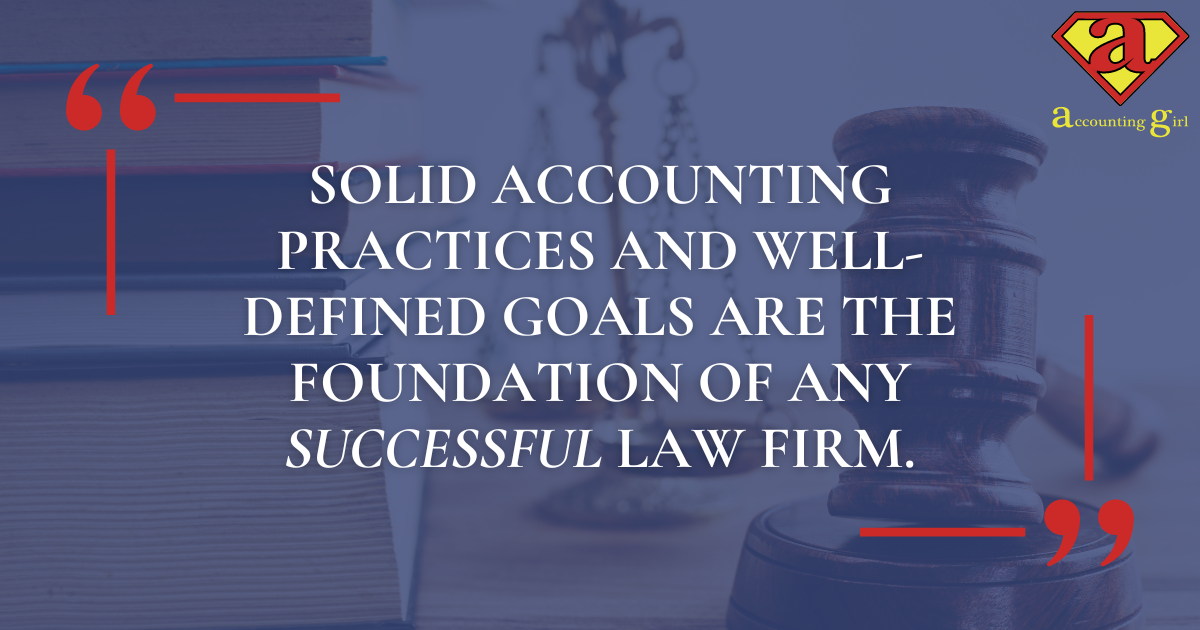 Law Firm Accounting: Gain Clarity Over Your Goals