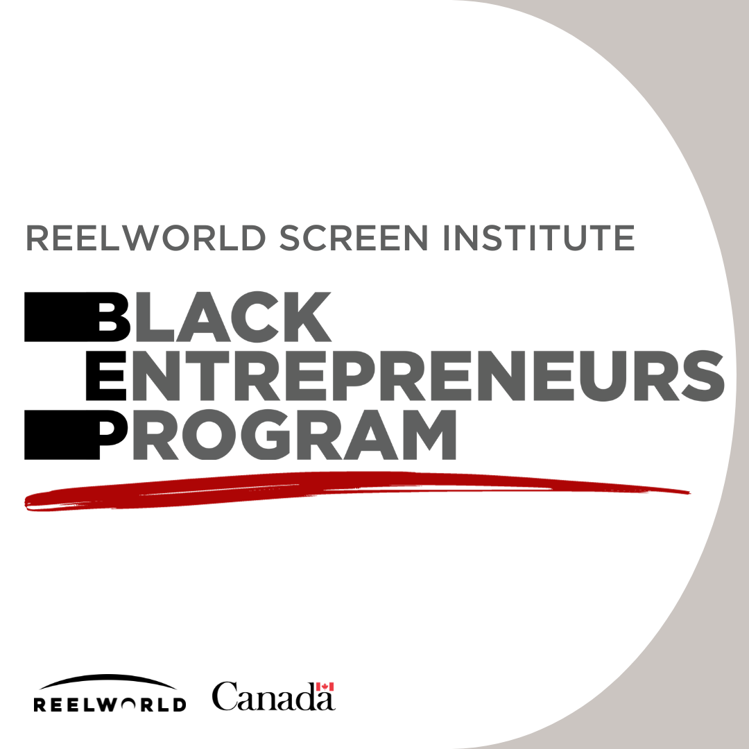 Reelworld Black Entrepreneurs Program | Reelworld Screen Institute