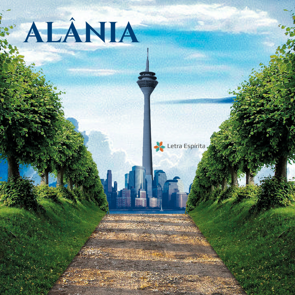 Conheça ALÂNIA, a Cidade Espiritual