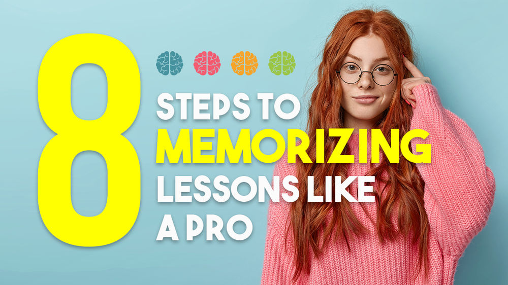8 steps to memorizing lessons like a pro