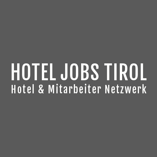 Hotel Jobs Tirol | Hotel and Gastronomy Jobs | Austria