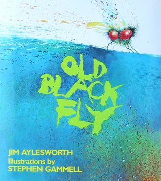 BOOK: Old Black Fly by Jim Aylesworth | Artfelt