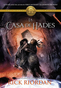 La casa de Hades ( Los héroes del Olimpo 4 ). Riordan, Rick | Librería ...