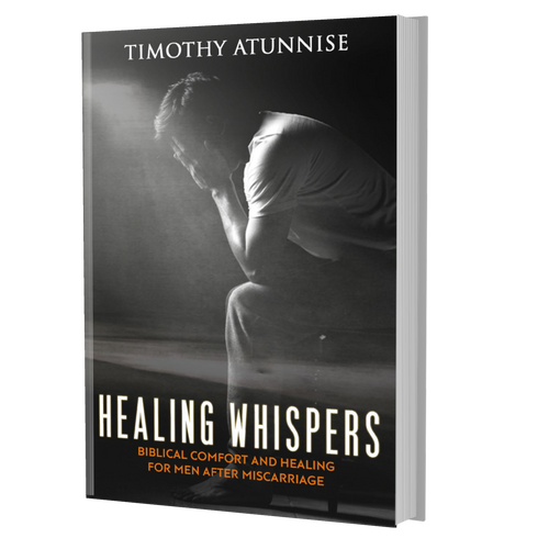 Healing Whispers: Biblical Comfort and Healing for Men After ...