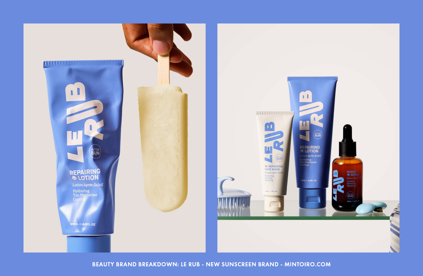 Beauty Brand Breakdown: Le Rub - New Sunscreen Brand