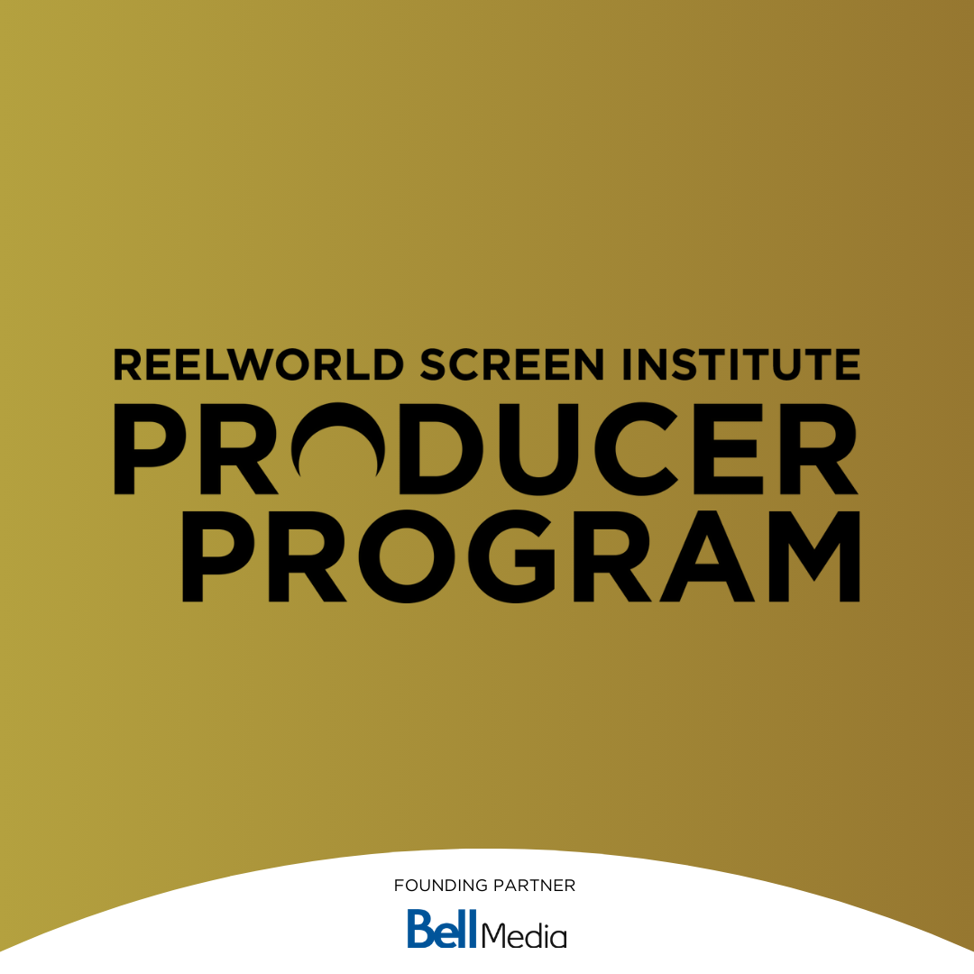2023 Reelworld Producer Program | Reelworld Screen Institute