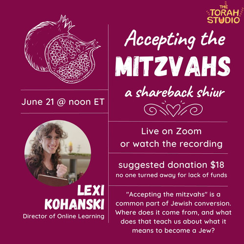 Accepting the Mitzvahs | The Torah Studio