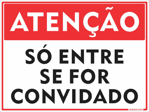 Placa Só Entre Se For Convidado | Aluplacas