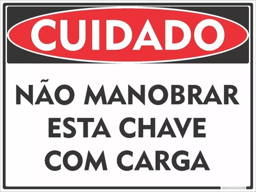 Placa Cuidado Não Manobrar Esta Chave Com Carga Aluplacas