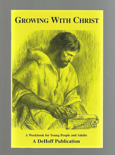 Growing With Christ Senior/Adult Workbook | Dehoff Christian Bookstore