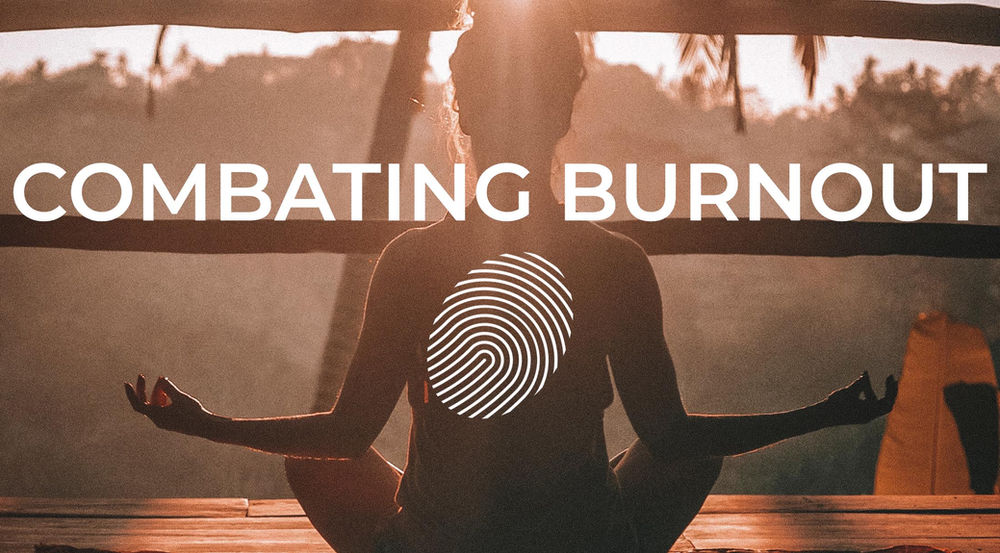 Combating Burnout