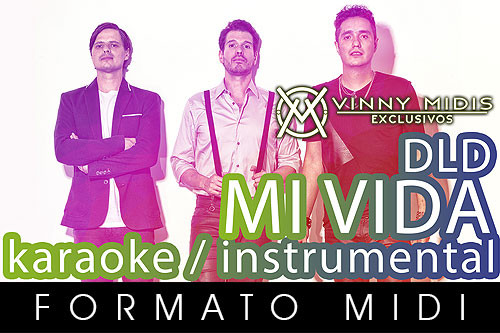 DLD - Mi Vida (MIDI) | VINNYMIDIS