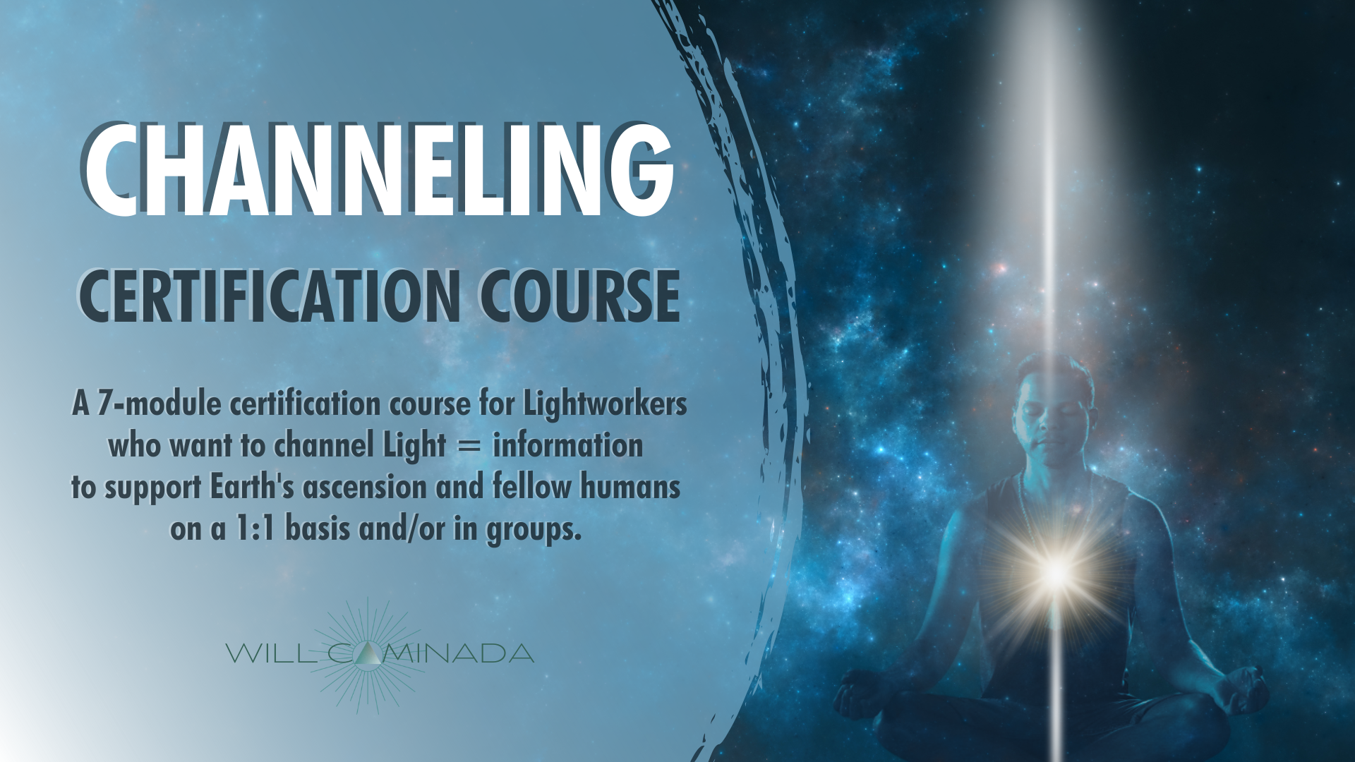 CHANNELING CERTIFICATION | WILL CAMINADA