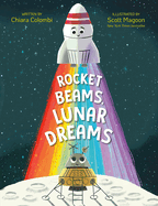 Rocket Beams, Lunar Dreams | Broom & Book