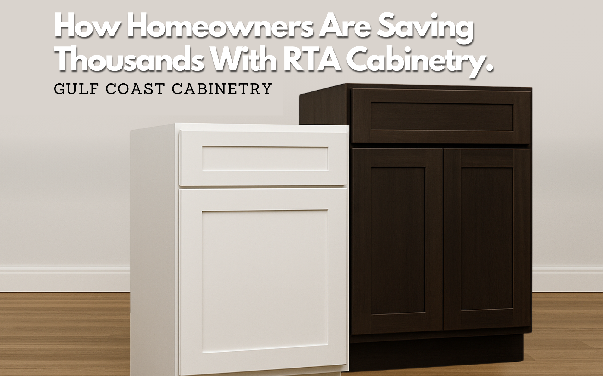 Save Thousands With RTA Cabinets | Gulf Coast Cabinetry