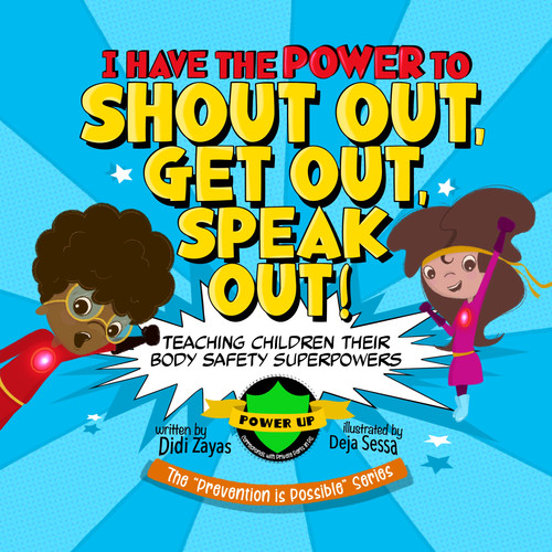 I Have The Power To Shout Out, Get Out, and Speak Out: A Prevention ...
