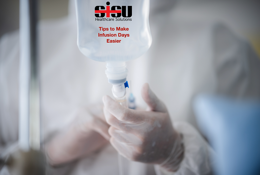 Tips to Make Infusion Days Easier