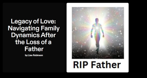 Legacy of Love: Navigating Family Dynamics After the Loss of a Father ...