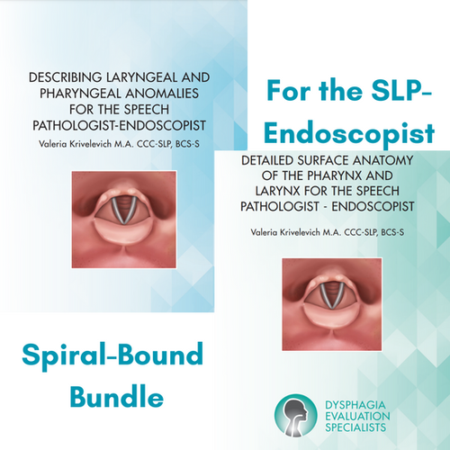 For the SLP-Endoscopist Spiral Bound Bundle | Dysphagia-FEES