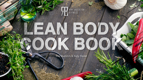 LEAN BODY COOK BOOK | ray-buckton-fitness