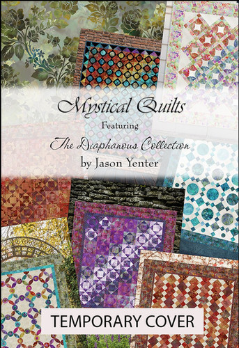 Mystical Quilt Book by Jason Yenter from In The Beginning Fabric ...