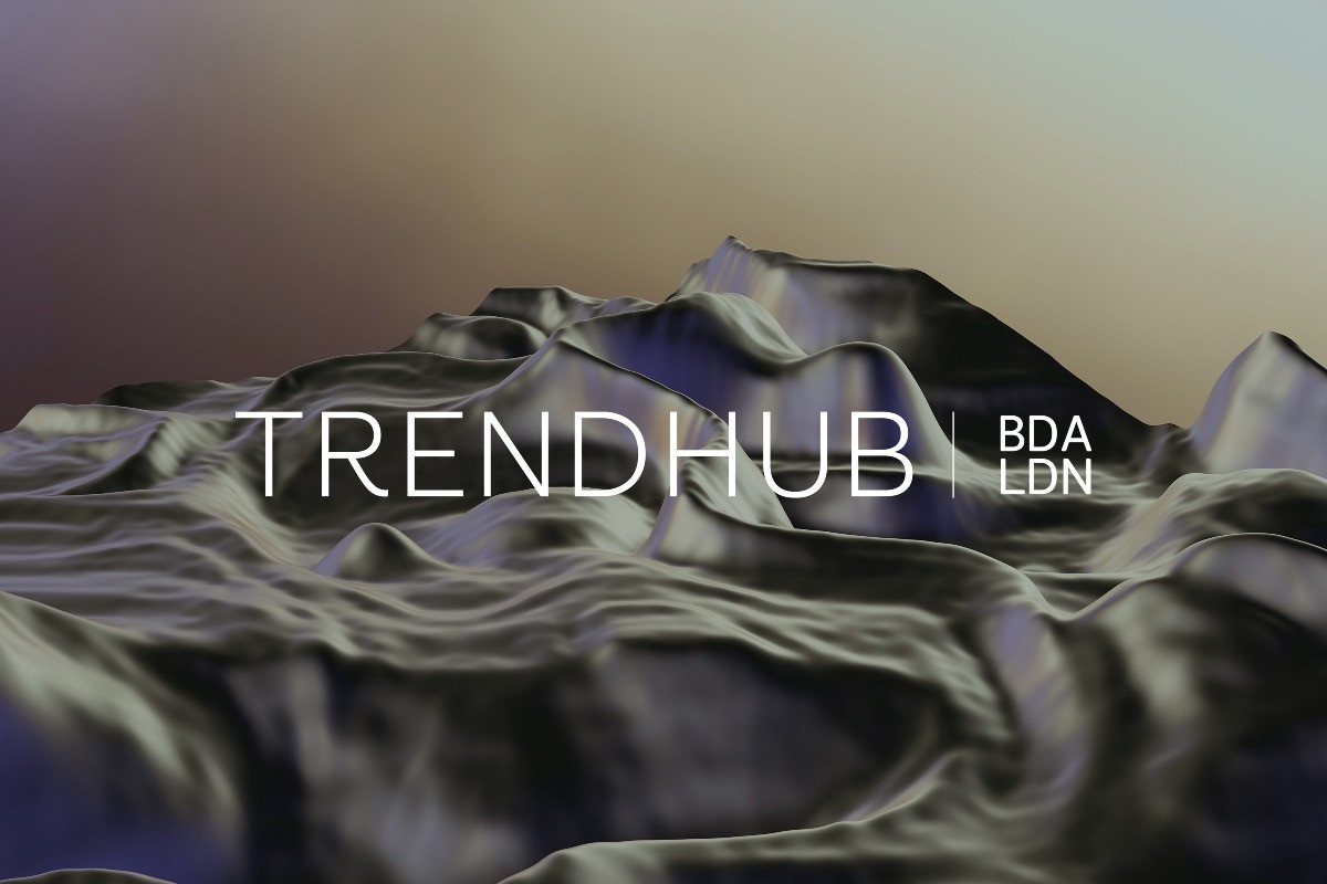Trendhub by BDA London | Subscribe Now