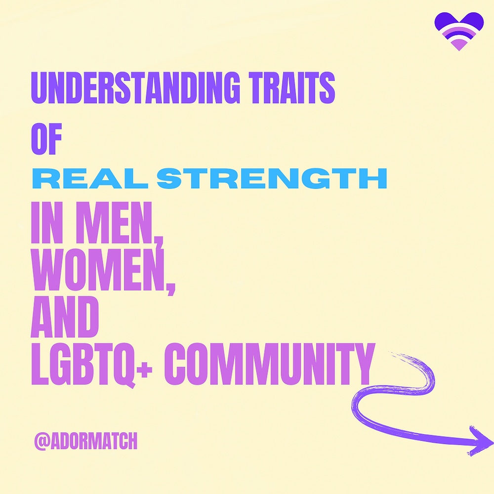 Understanding traits of Strength in individuals