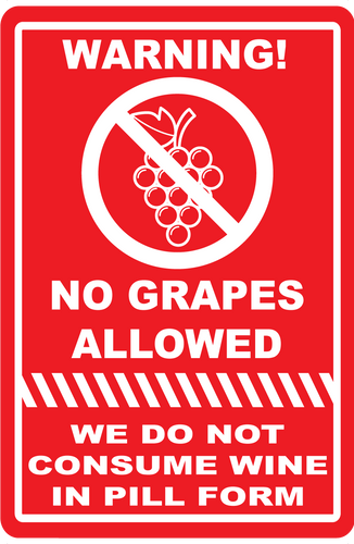 No Grapes Allowed Sign | 3dcustomsigns