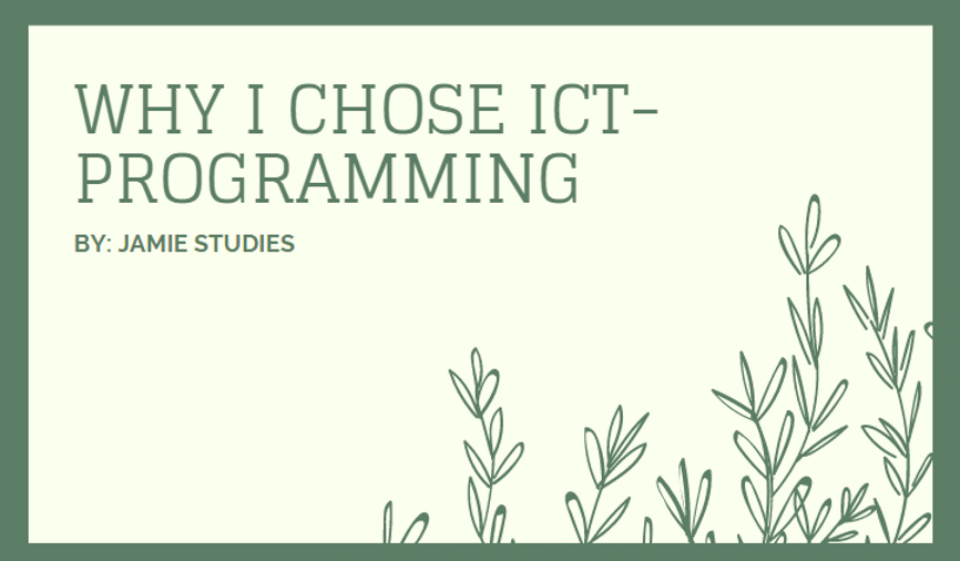 Why I chose ICT-P as my strand