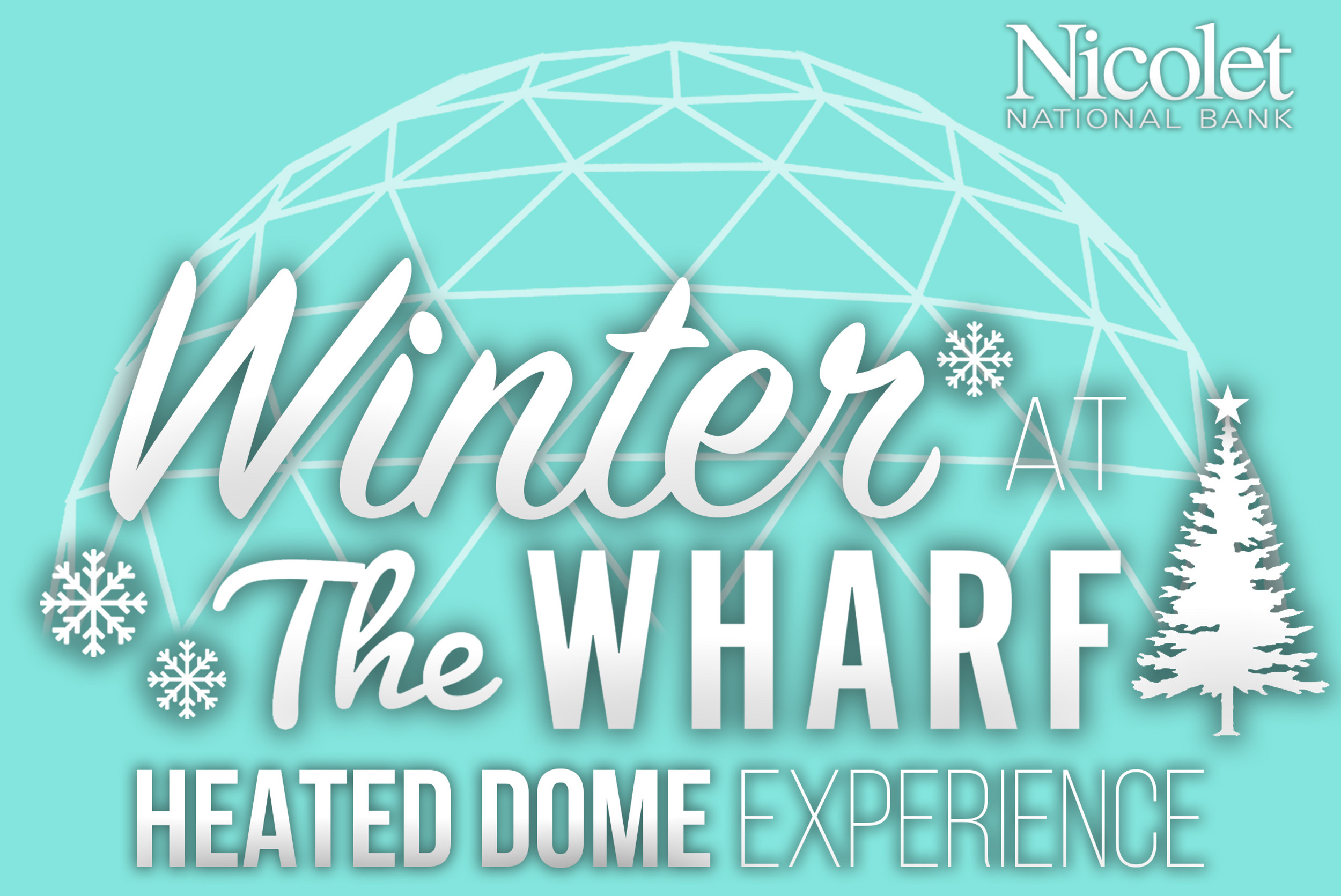Winter Dome Rental | The Wharf Manitowoc