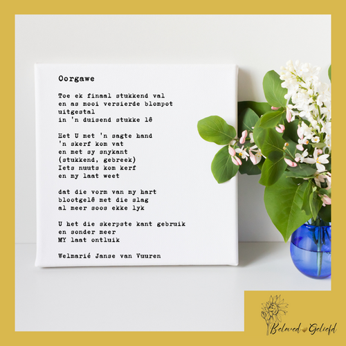 Oorgawe (Geblokte Gedig) | Beloved Geliefd