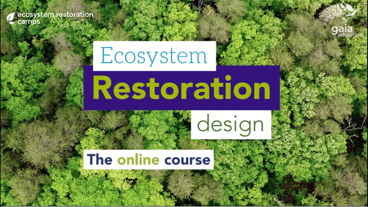 Gaia Education Ecosystem Restoration Design | o2 Community