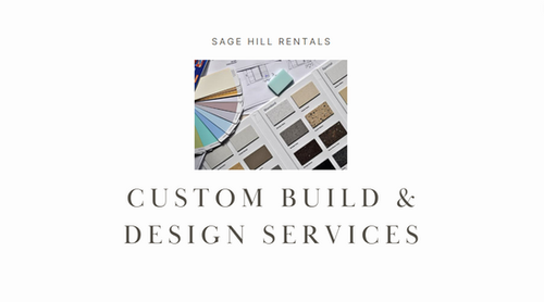 Custom Build & Design | Sage Hill Rentals