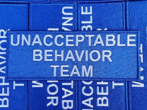 UNACCEPTABLE BEHAVIOR TEAM PATCH - Ahoworks
