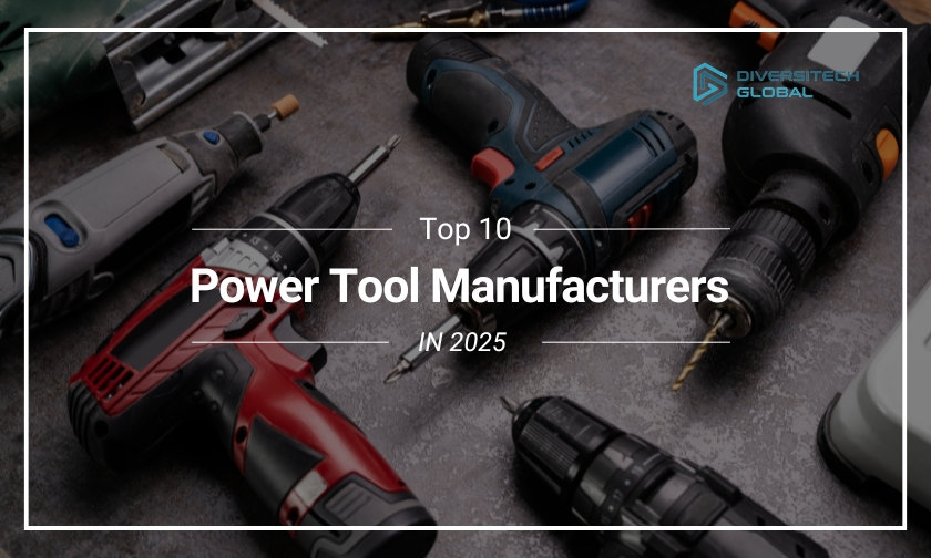 Top Power Tool Manufacturers in 2025