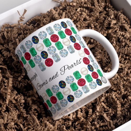 Gemstone Mug You Can Never Have Enough Diamonds Gems Pearls