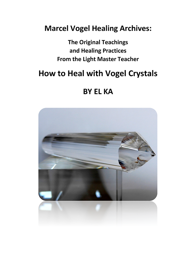 Marcel Vogel: Healing Vogel Crystals | startravelermessages